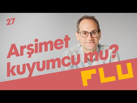 Arşimet Kuyumcu mu? - Olmaz Öyle Saçma Bilim - Prof. Erkcan Özcan - B27