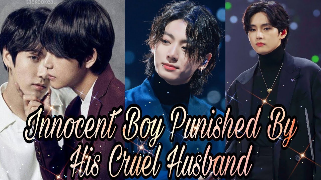 💜Innocent Boy Puni$hed By His Cruel Husband 💜Taekook FF Oneshot"Hindi Explain"(BL Lover’s) - YouTube