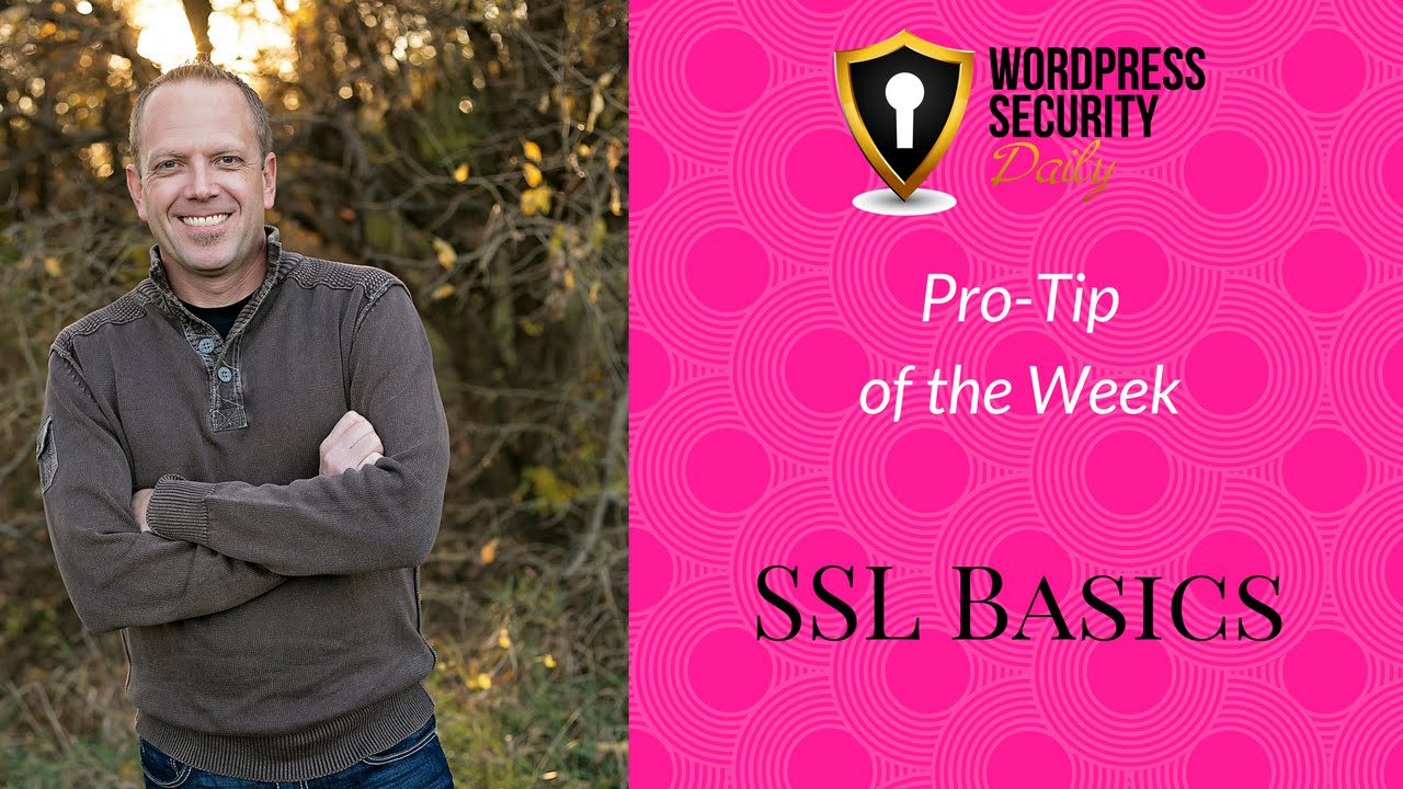 Pro Tip of the Week 004 SSL Basics - YouTube