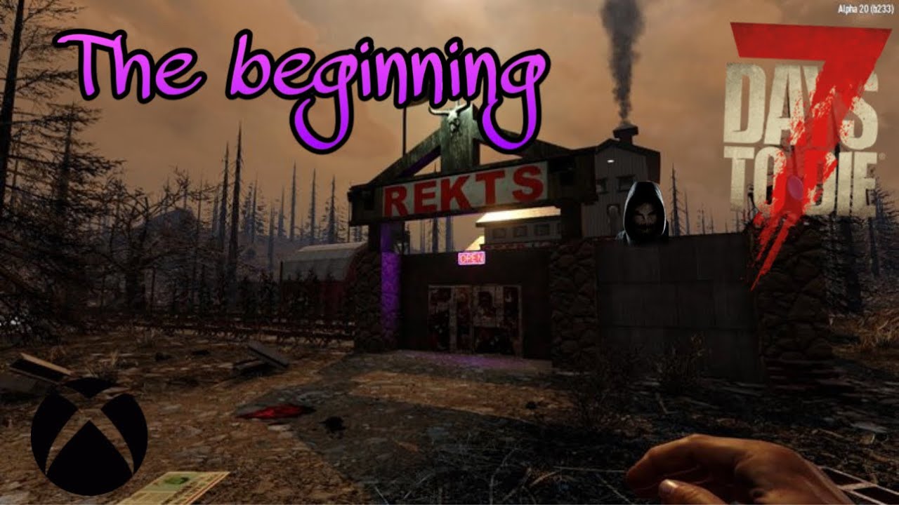 The First Week - 7 Days to Die 1.0 Update(Xbox series X) My 1st ...