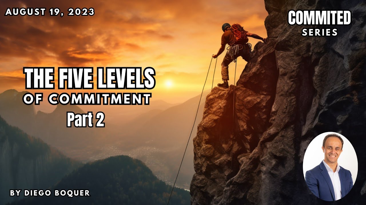 The Five Levels of Commitment (Part 2) - YouTube