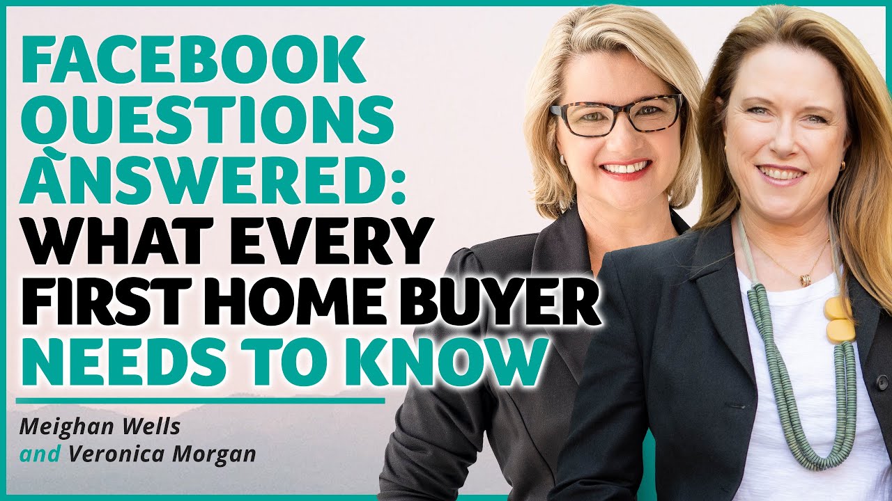 Facebook Questions Answered: What Every First Home Buyer Needs to Know ...