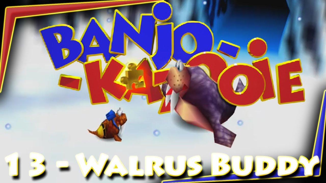 Banjo-Kazooie -13- Walrus Buddy | 100% Playthrough | Two Friends Let's ...