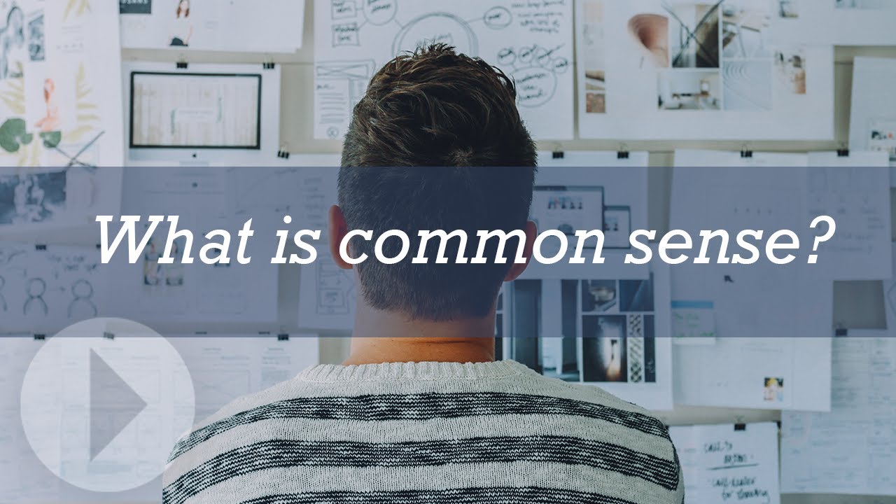 What is common sense? - YouTube What is common sense? - YouTube