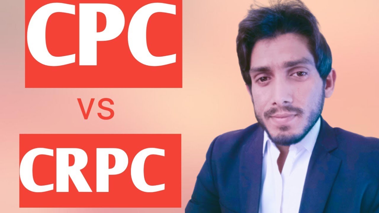 what is deference between CPC and CRPC | CPC vs crpc vs PPC | Mahar ...