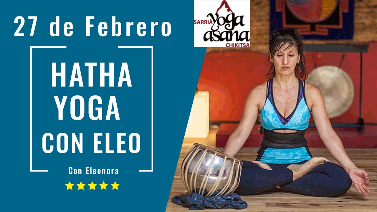 Hatha Yoga con Eleo Live 27 febrero 2021 - YouTube