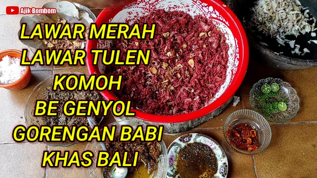 Proses TIP Cara Buat LAWAR MERAH TULEN KOMOH BE GENYOL GORENGAN BABI ...