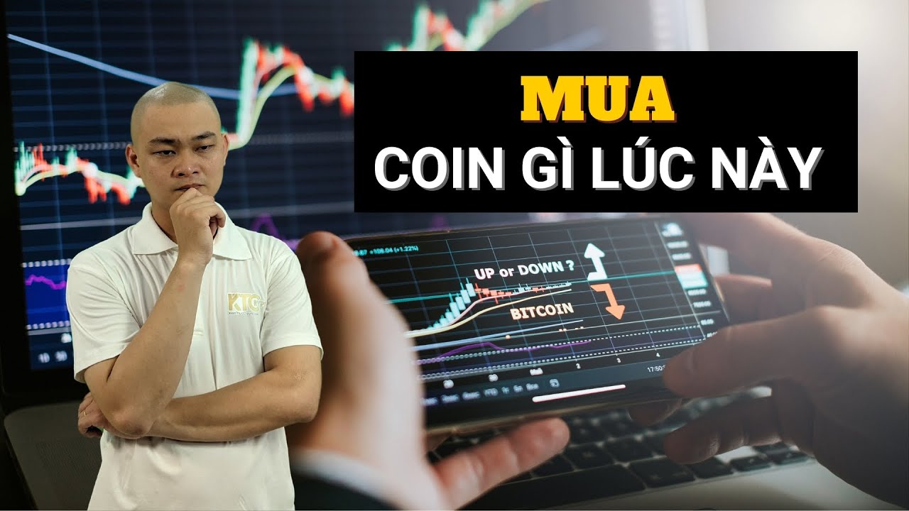 Nên Mua Coin Gì Ngay Lúc Này - Có nên mua Bitcoin? - YouTube