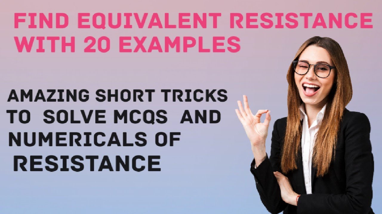 Equivalent resistance tricks|Important Notes to solve equivalent ...