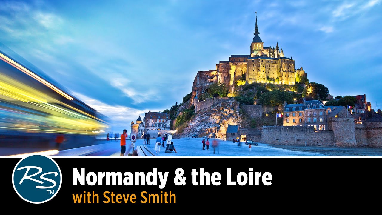 Travel Talk Video: Normandy & the Loire | Rick Steves' Europe