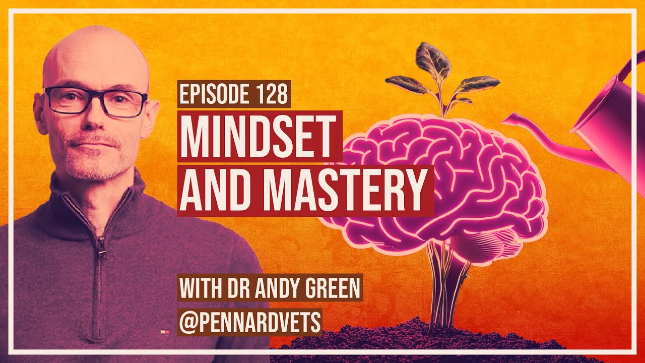 Mindset and Mastery with Andy Green - YouTube