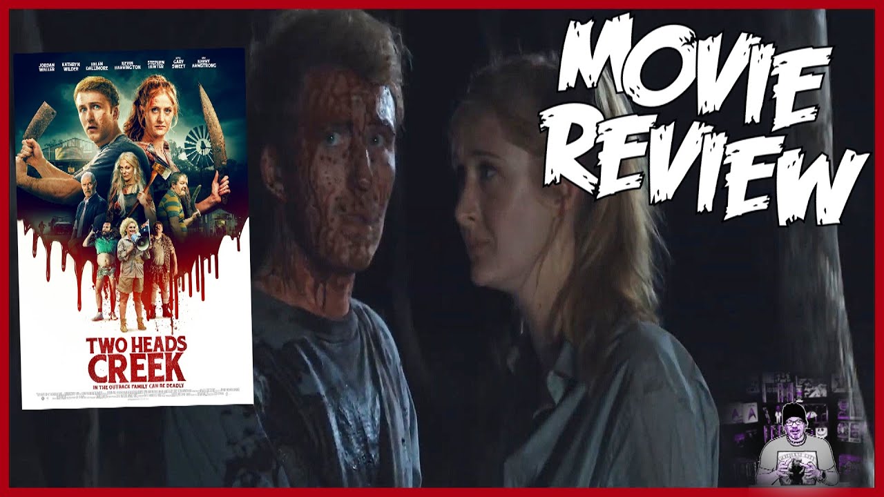 Two Heads Creek (2020) Horror Comedy Movie Review - Definitely worth a ...
