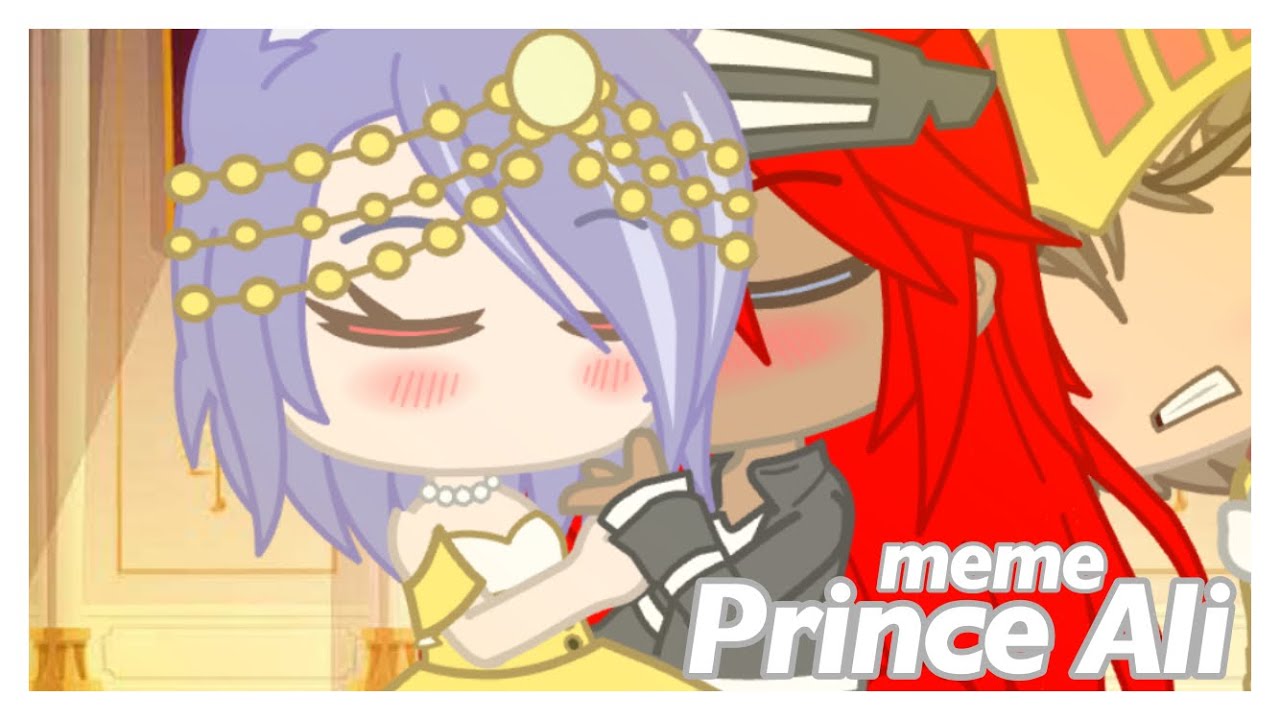 Prince Ali meme | Royal AU - YouTube
