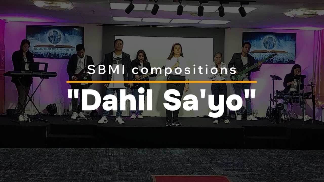 Dahil Sa'yo by Soul Builder Ministry International - YouTube