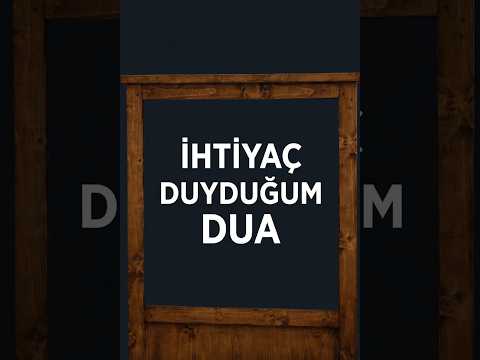 RAMAZAN 18 İHTİYAÇ DUYDUĞUM DUA