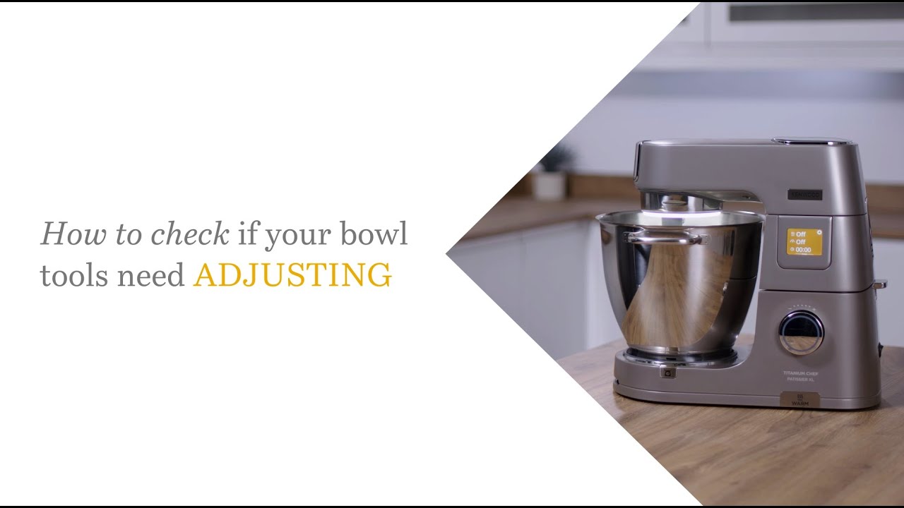 Titanium Chef Patissier XL | How to Check if your Bowl Tools Need ...