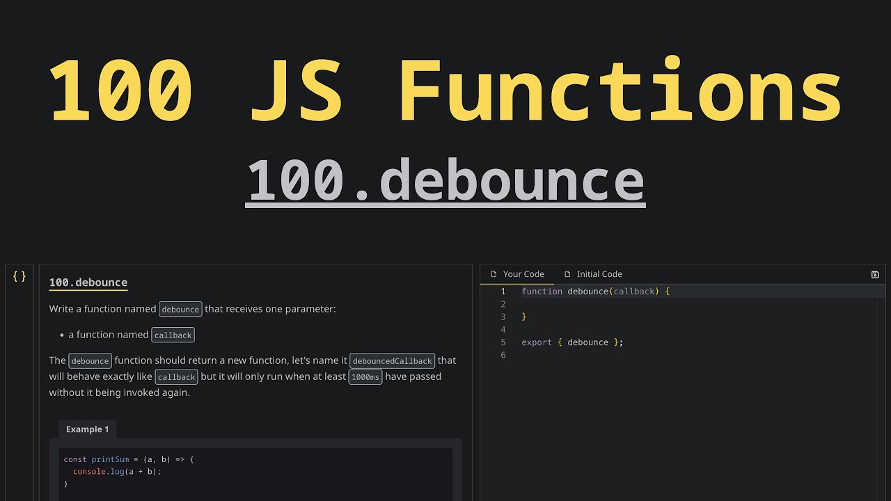100 Debounce Solving 100 Js Functions Youtube