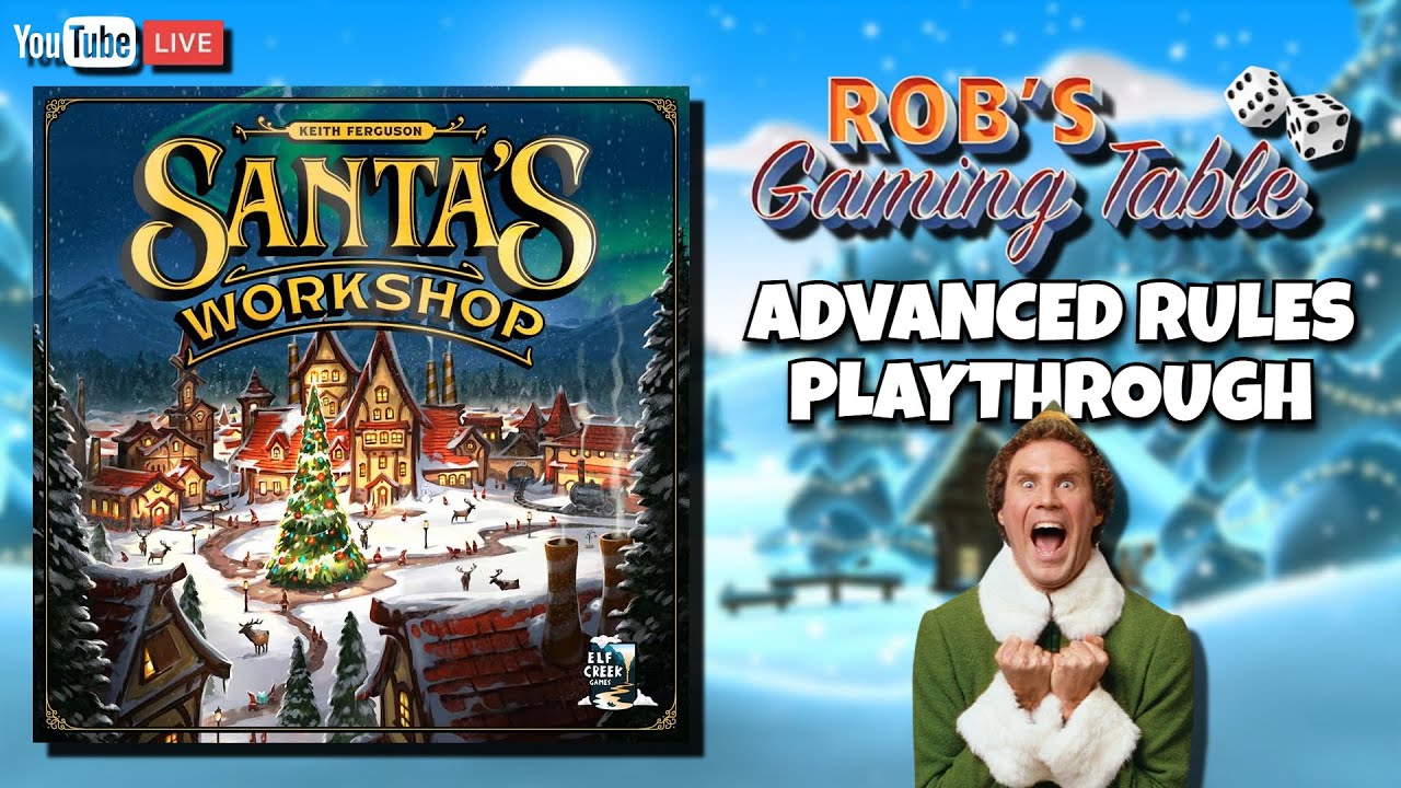🎅 Santa's Workshop 2nd Edition Playthrough (Advanced Rules) - YouTube