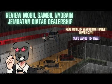 AKU MAIN DI RP CDID YANG ADA JEMBATAN DI ATAS DEALER MOBIL!! SAMBIL ...