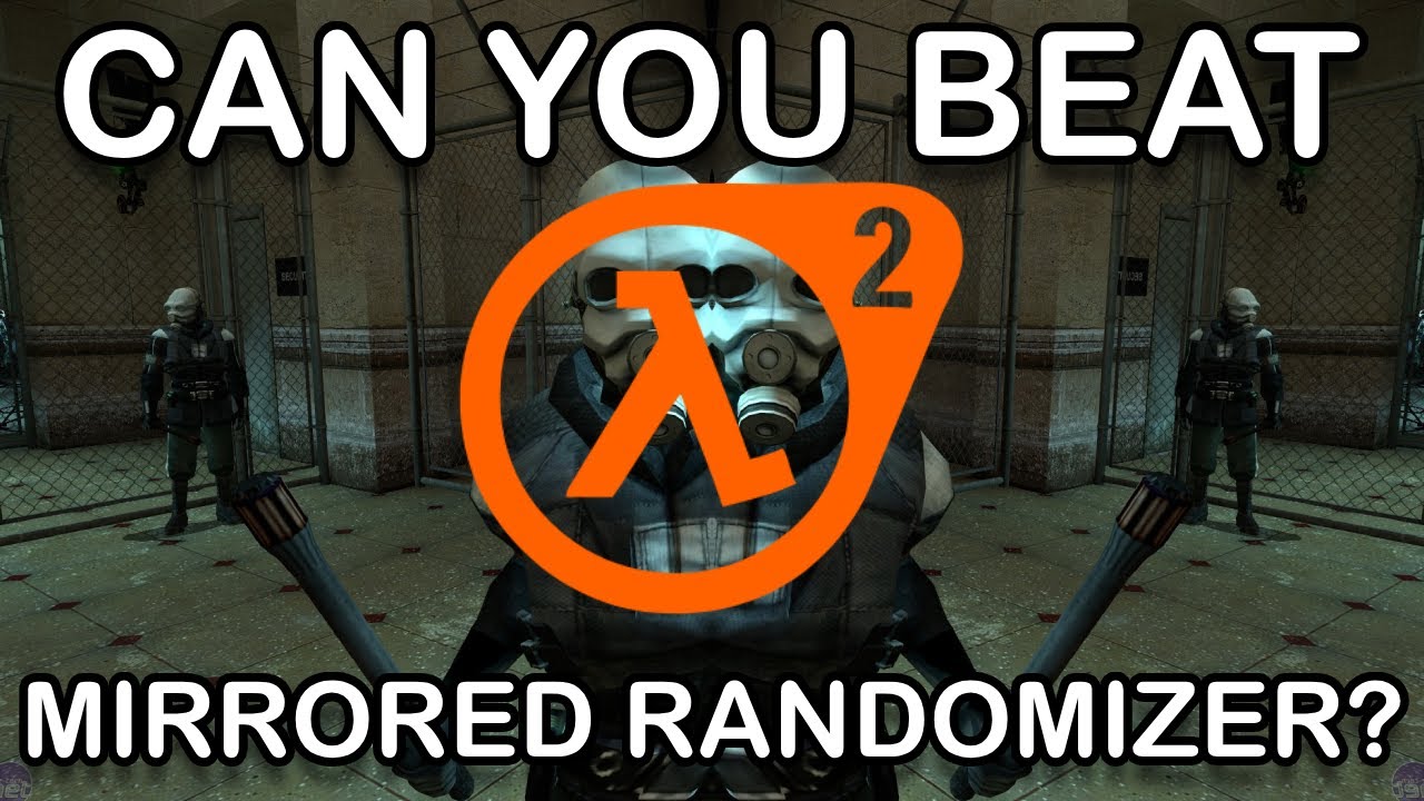 Can you beat the Half-Life 2 MIRRORED RANDOMIZER? - YouTube