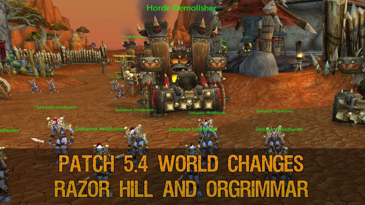 Patch 5.4 - Razor Hill And Orgrimmar Changes - YouTube