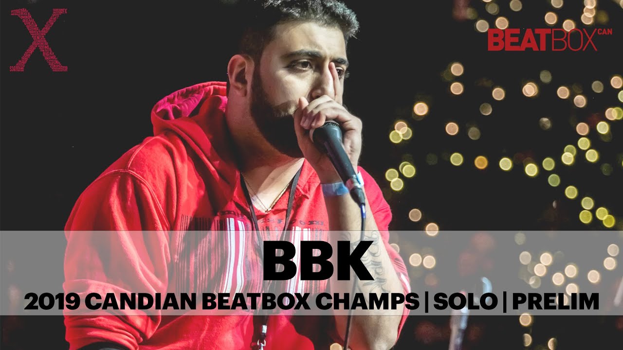 BBK | 2019 Canadian Beatbox Champs | Solo | Prelim - YouTube