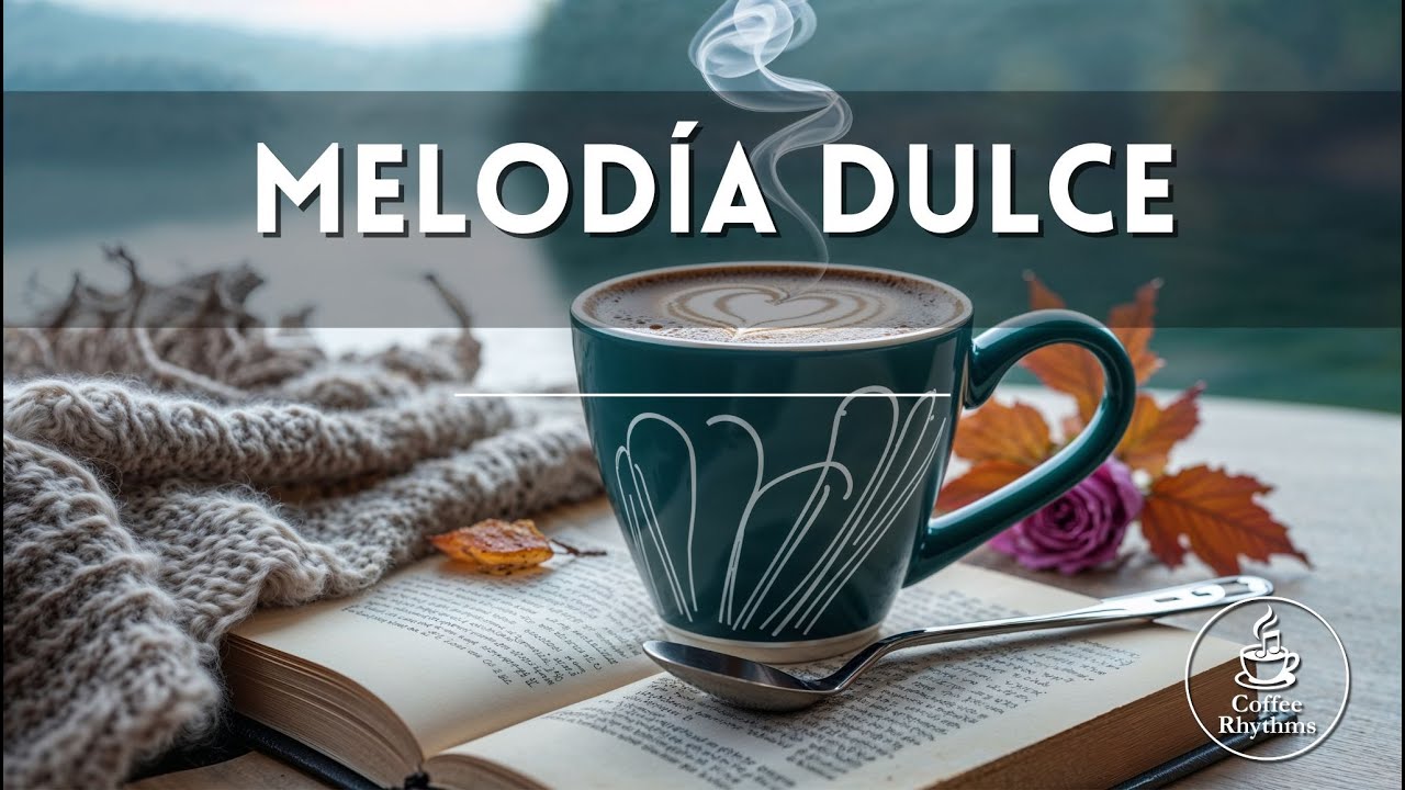 🎵 Melodía Dulce | Jazz suave para leer, relajarte y soñar despierto ...