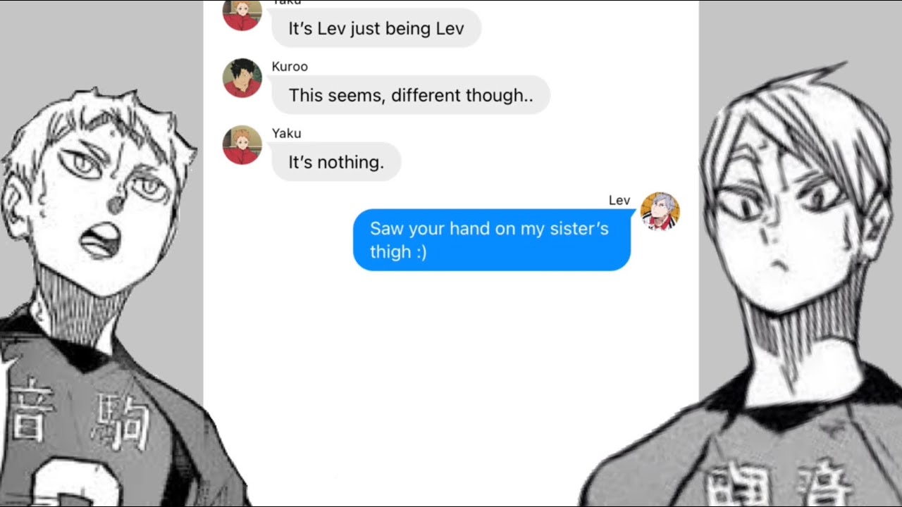 You Want My Sister || Yakulev Angst || Haikyuu Texts - YouTube