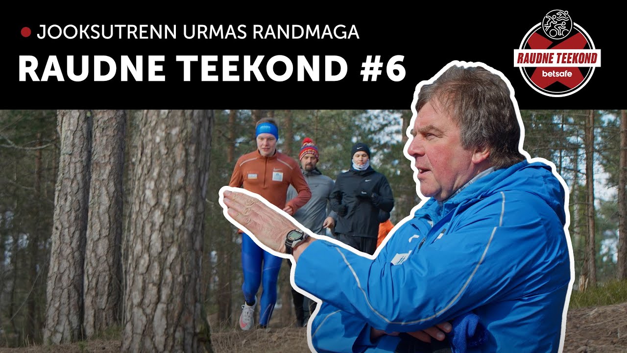 RAUDNE TEEKOND #6: Jooksutrenn koos Urmas Randmaga - YouTube
