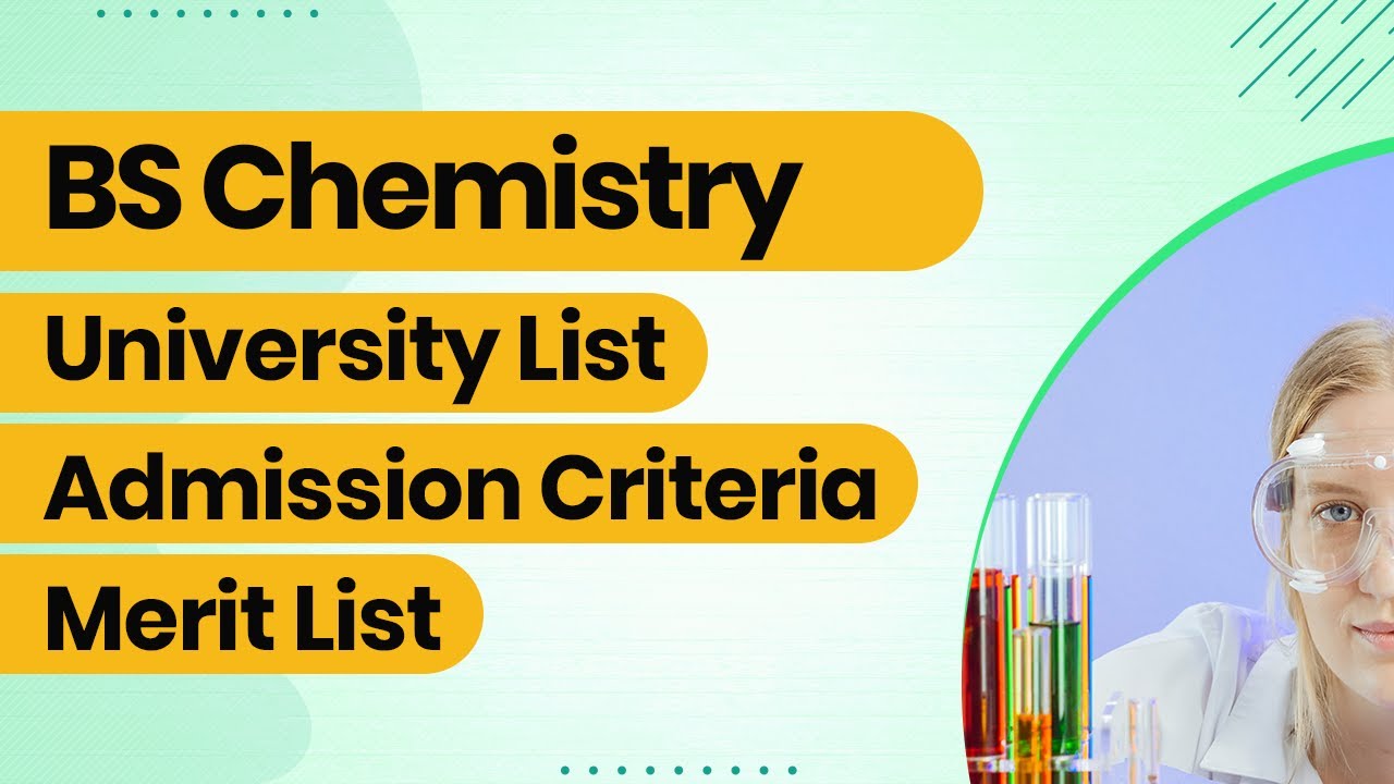 BS Chemistry Scope In Pakistan Top Universities For BS Chemistry bs-chemistry-scope-in-pakistan-top-universities-for-bs-chemistry
