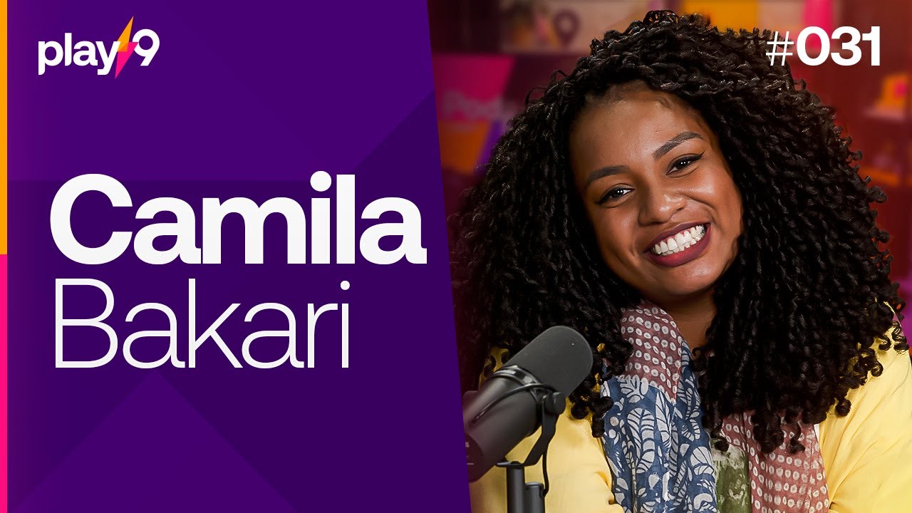 Camila Bakari - Pod da Play || EP031 - YouTube