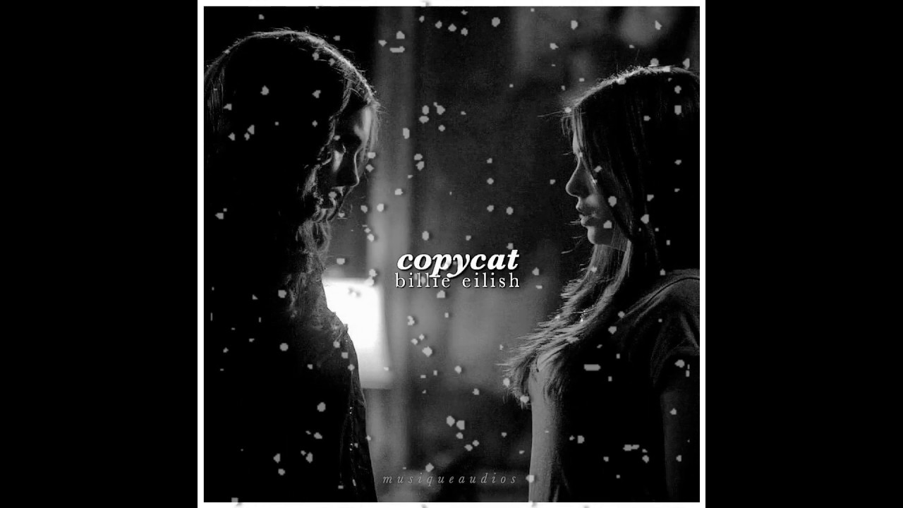 copycat - billie eilish | audio edit - YouTube