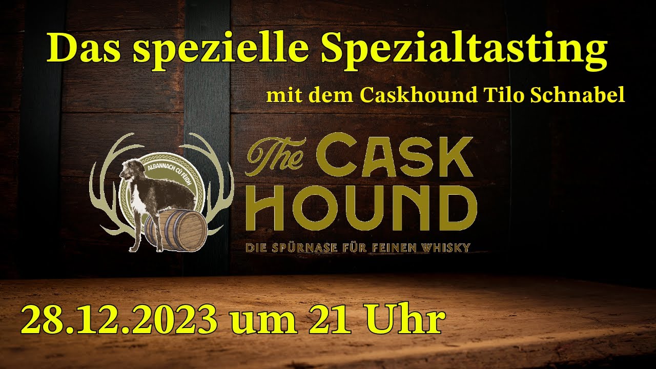 Das spezielle Spezial Tasting mit Tilo Schnabel, dem Caskhound ...
