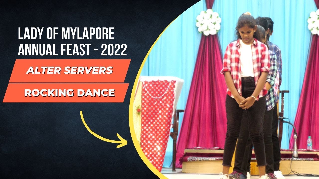 Alter Servers Dance | Lady of Mylapore Annual Feast | Family Day (16-09 ...