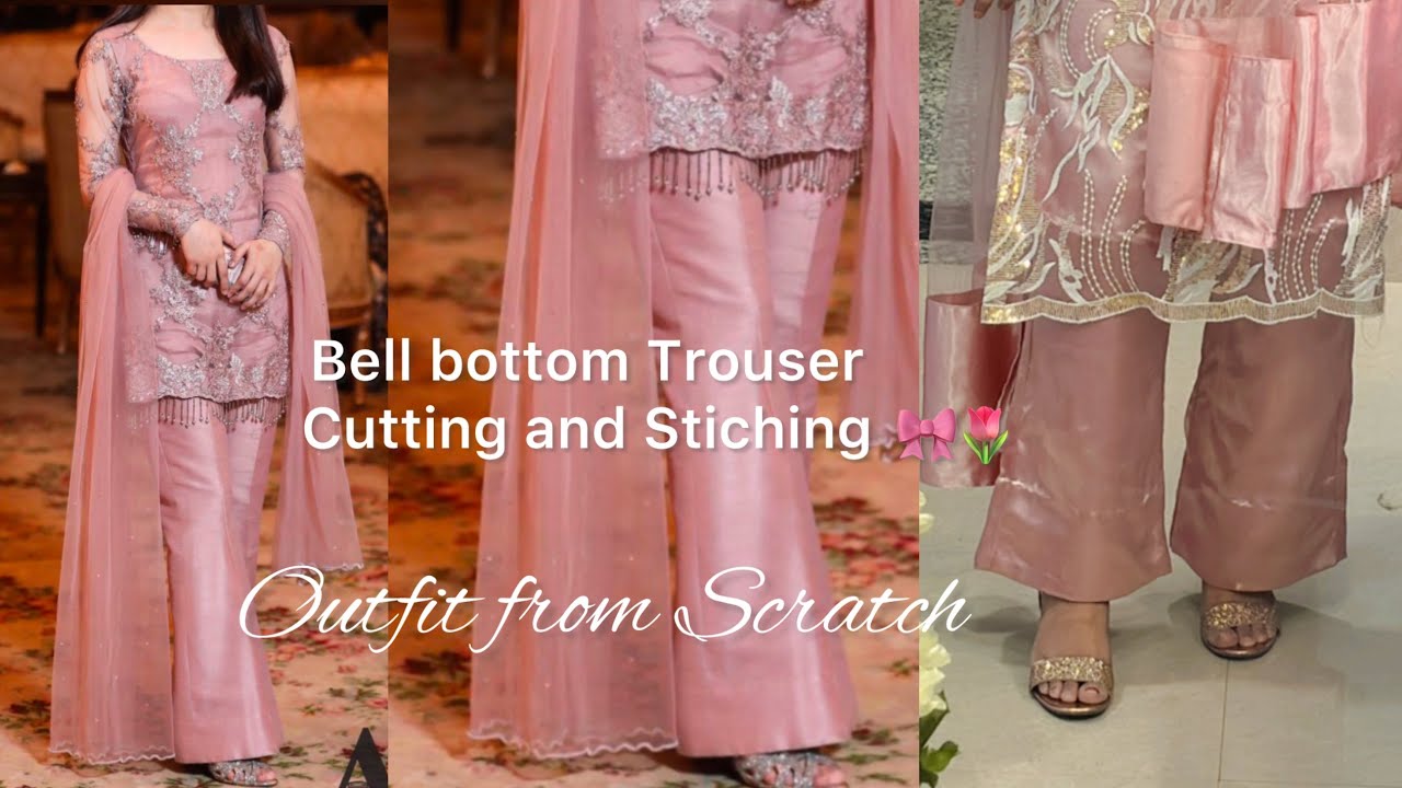 Bell bottom cutting and stiching ||outfit from scratch||Beginners ...