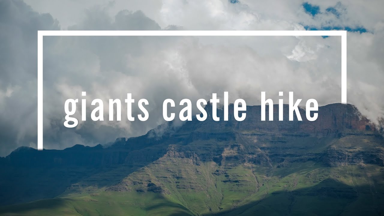 GIANTS CASTLE | Hiking the Drakensberg - YouTube