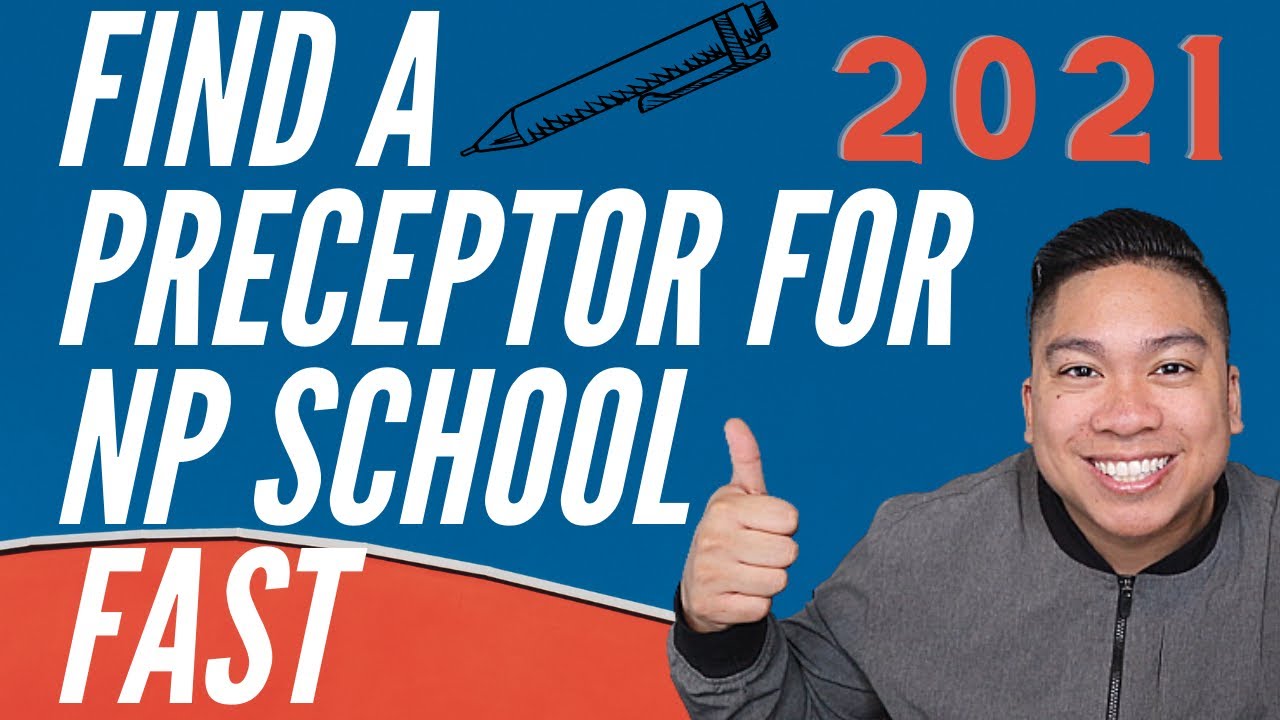 Fastest and Easiest Ways to Secure a Preceptor for NP School in 2021 ...