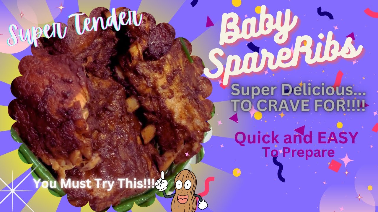 YOU MUST TRY THIS SUPER TENDER AND DELICIOUS BABY SPARERIBS TO CRAVE ...