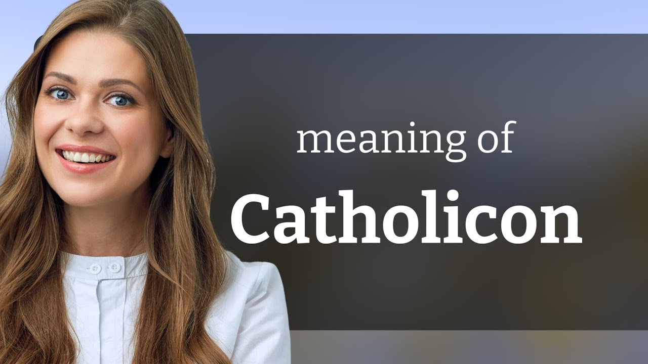 Catholicon | what is CATHOLICON definition - YouTube
