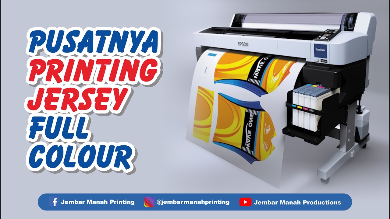 PUSATNYA PRINTING JERSEY - JEMBAR MANAH PRINTING - YouTube