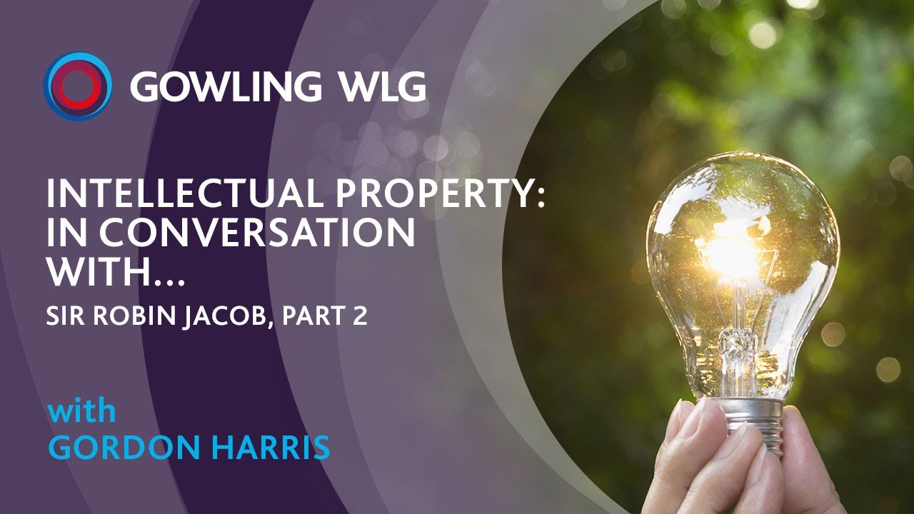 The Patent Bar and beyond: In conversation with Sir Robin Jacob, part ...