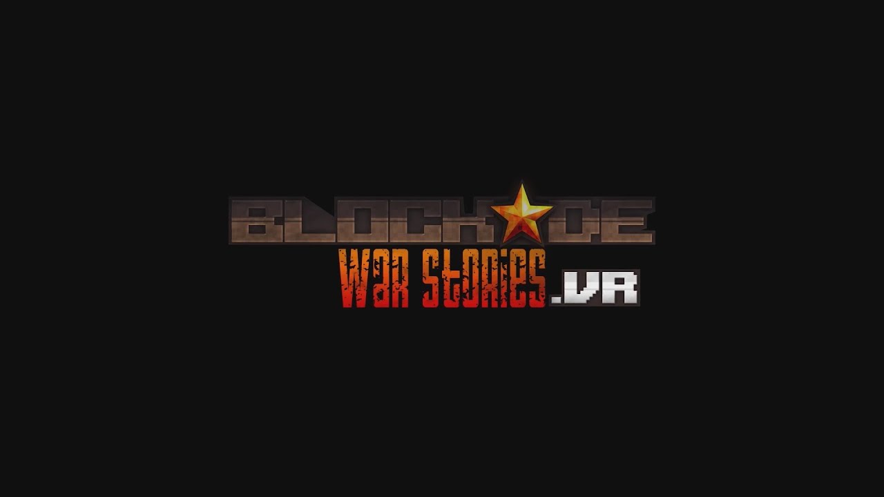 BLOCKADE War Stories VR (Steam VR) • 03/07/25 • PG-14 - YouTube