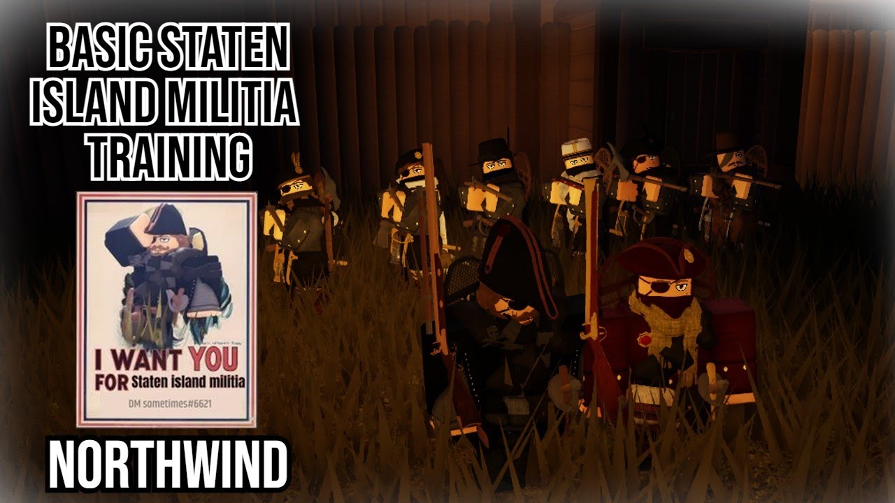 BASIC *STATEN ISLAND MILITIA* TRAINING | Roblox Northwind - YouTube