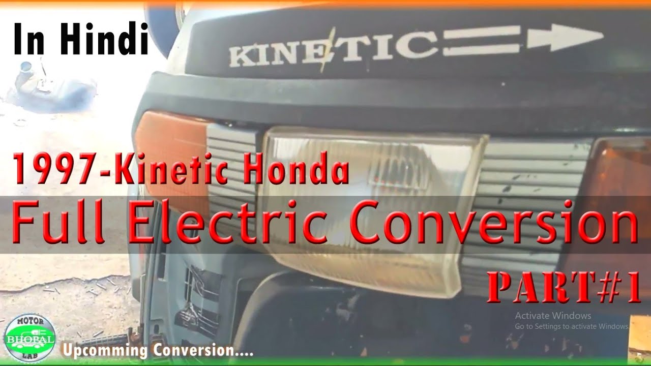 Kinetic Honda Full Electric Conversion Part#1 DIY Ev-Conversion - YouTube