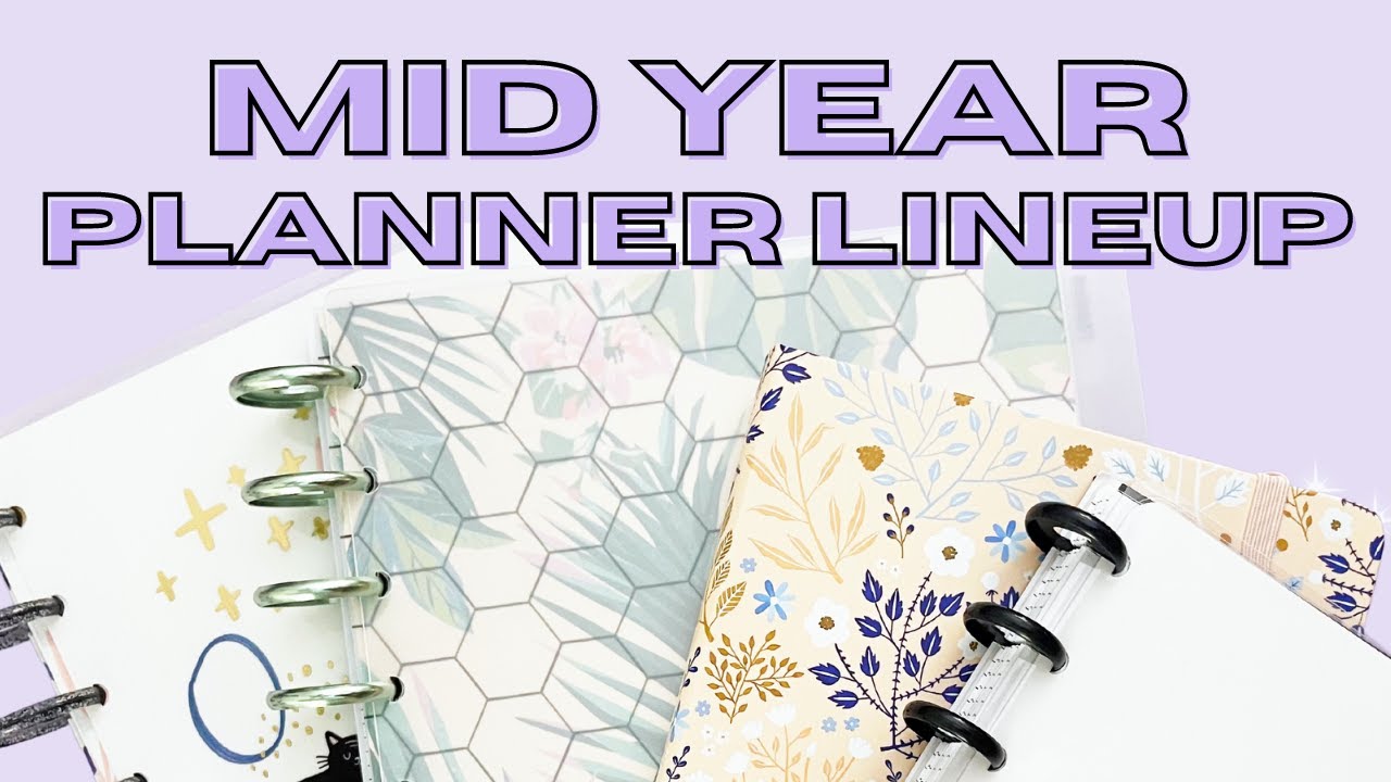 MID YEAR PLANNER LINEUP | CLASSIC HAPPY PLANNER - YouTube
