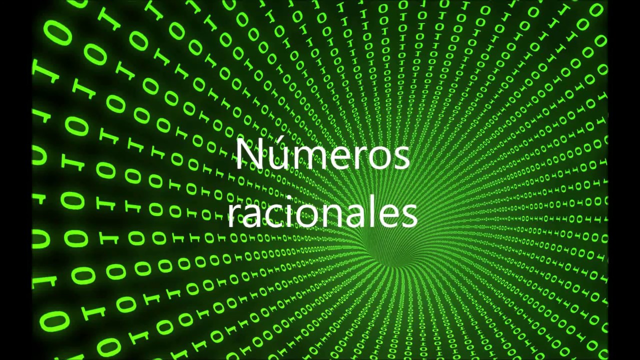 NUMEROS RACIONALES. RESUMEN. BREVE EXPLICACIÓN - YouTube