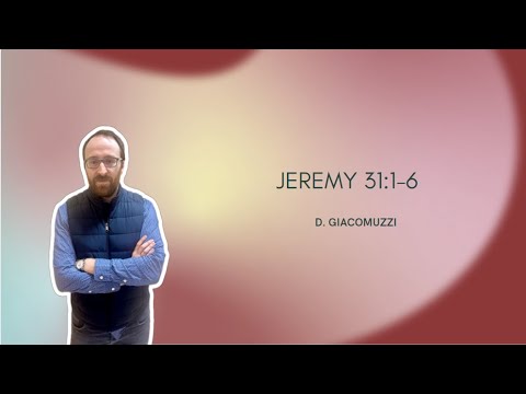 Jérémie 31:1-6 - D. GIACCOMUZZI - YouTube