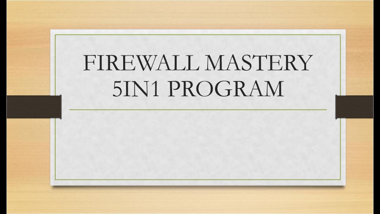 5IN1 FIREWALL COMBO-MASTERY PROGRAM-INTRO - YouTube