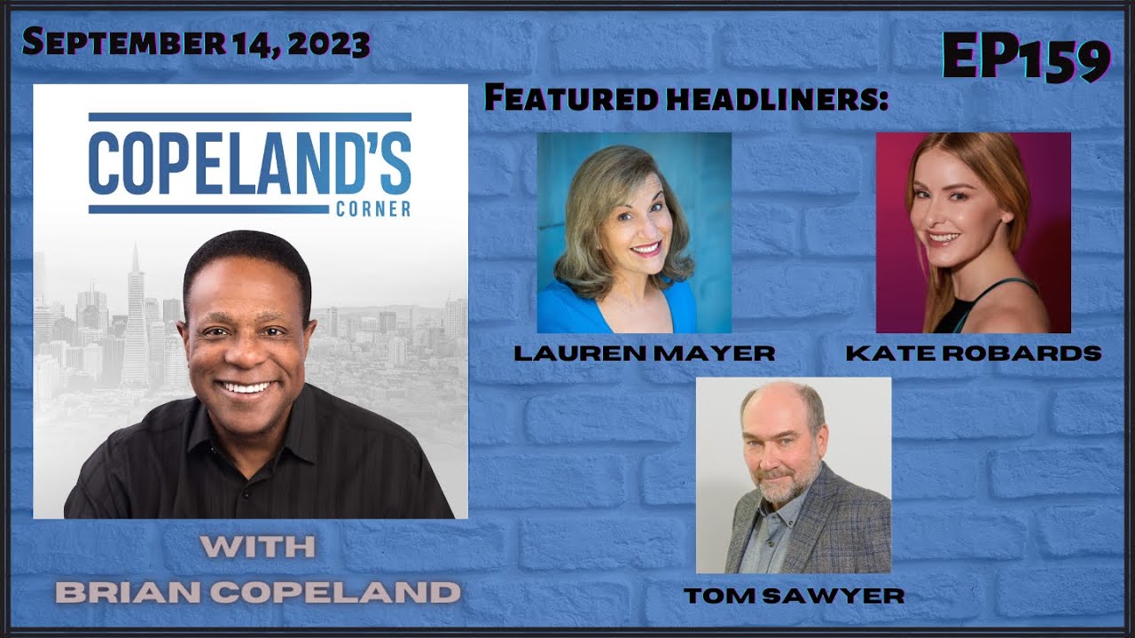 Copeland's Corner EP159 - With Lauren Mayer, Tom Sawyer & Kate Robards ...