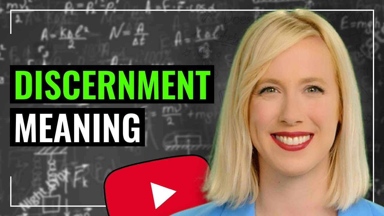 What Does The Word DISCERNMENT Mean YouTube What Does The Word DISCERNMENT Mean YouTube
